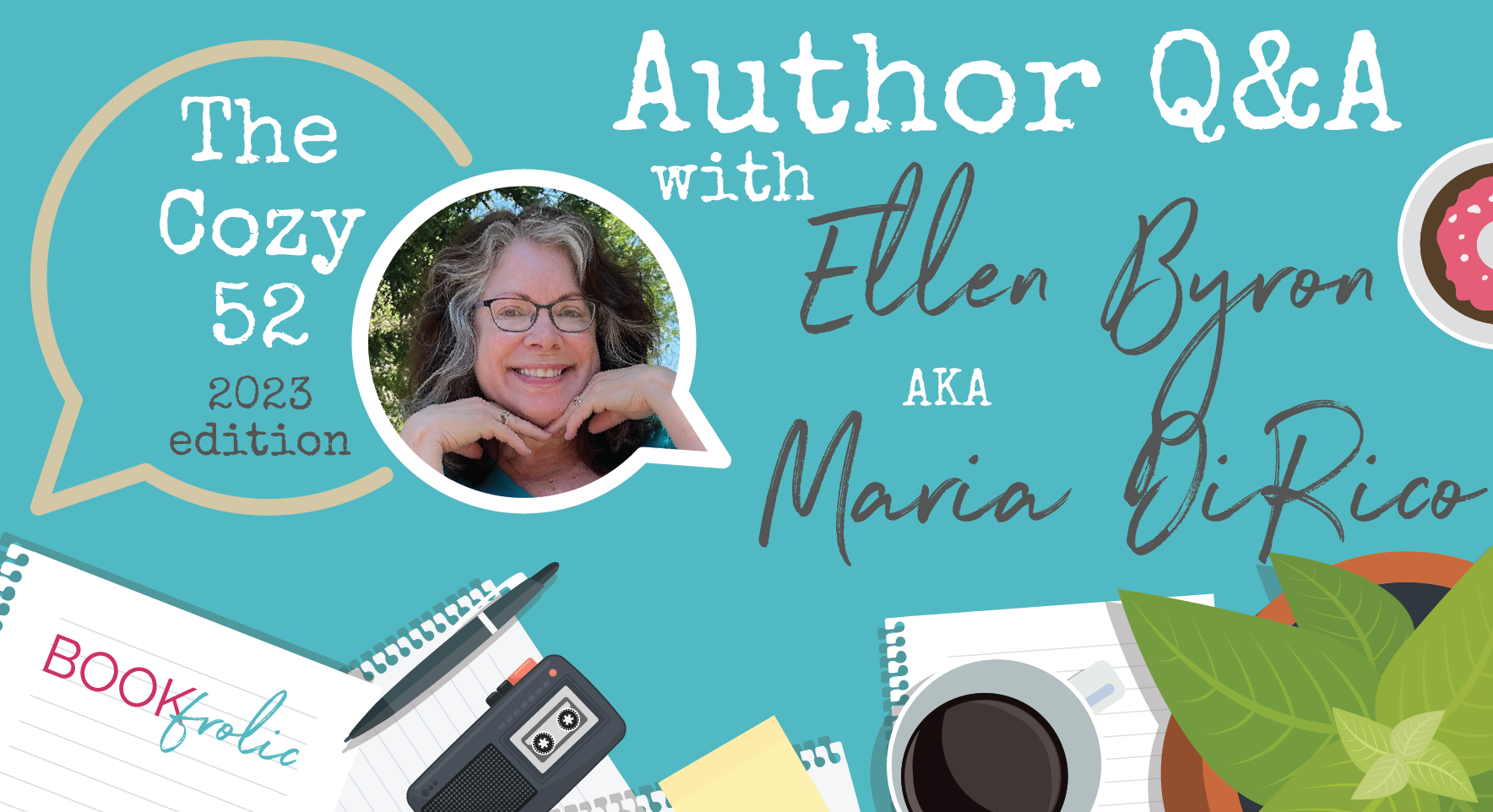 The Cozy 52: Q&A with Ellen Byron / Maria DiRico | book frolic