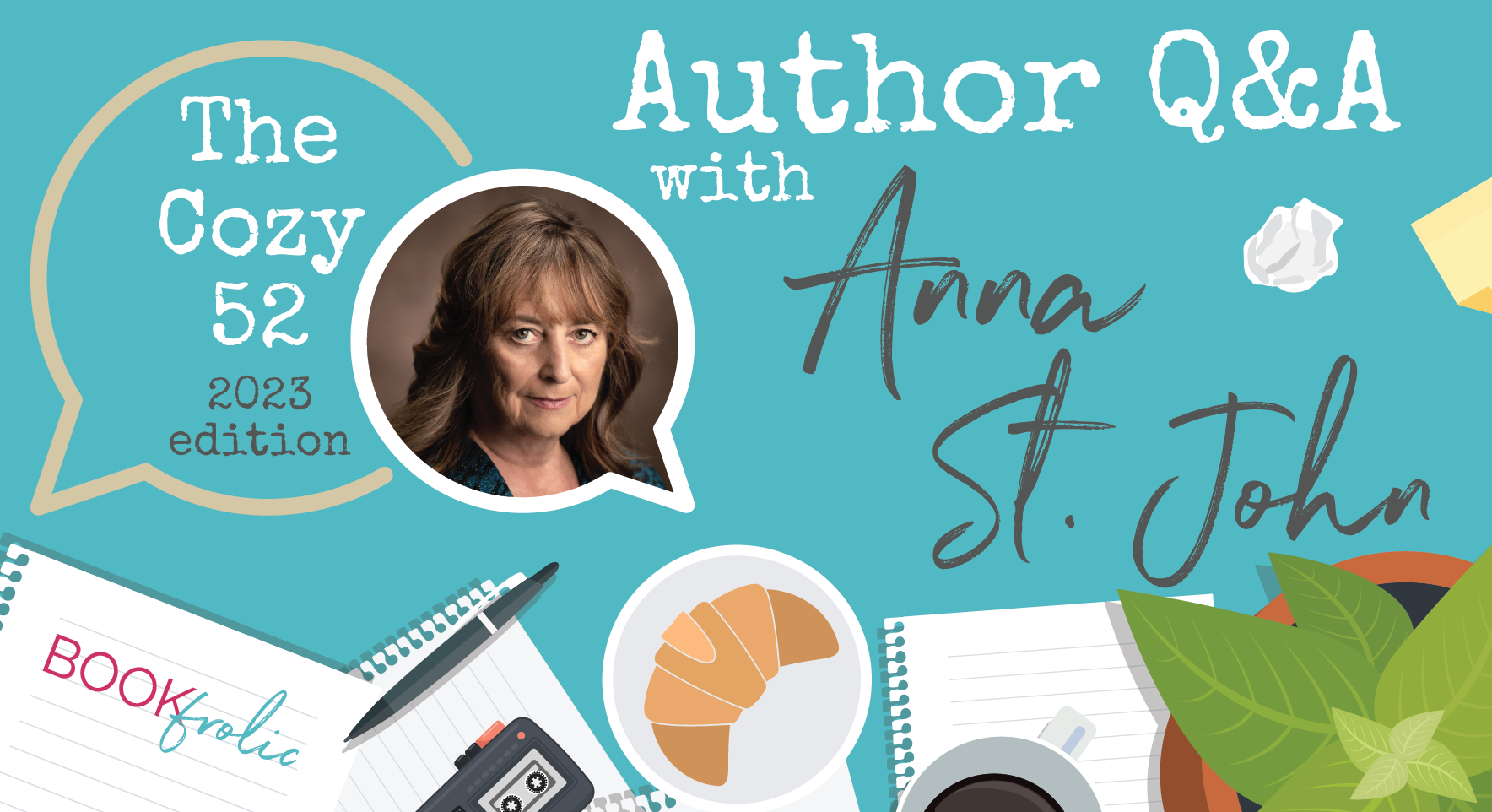 The Cozy 52: Q&A with author Anna St. John * book frolic