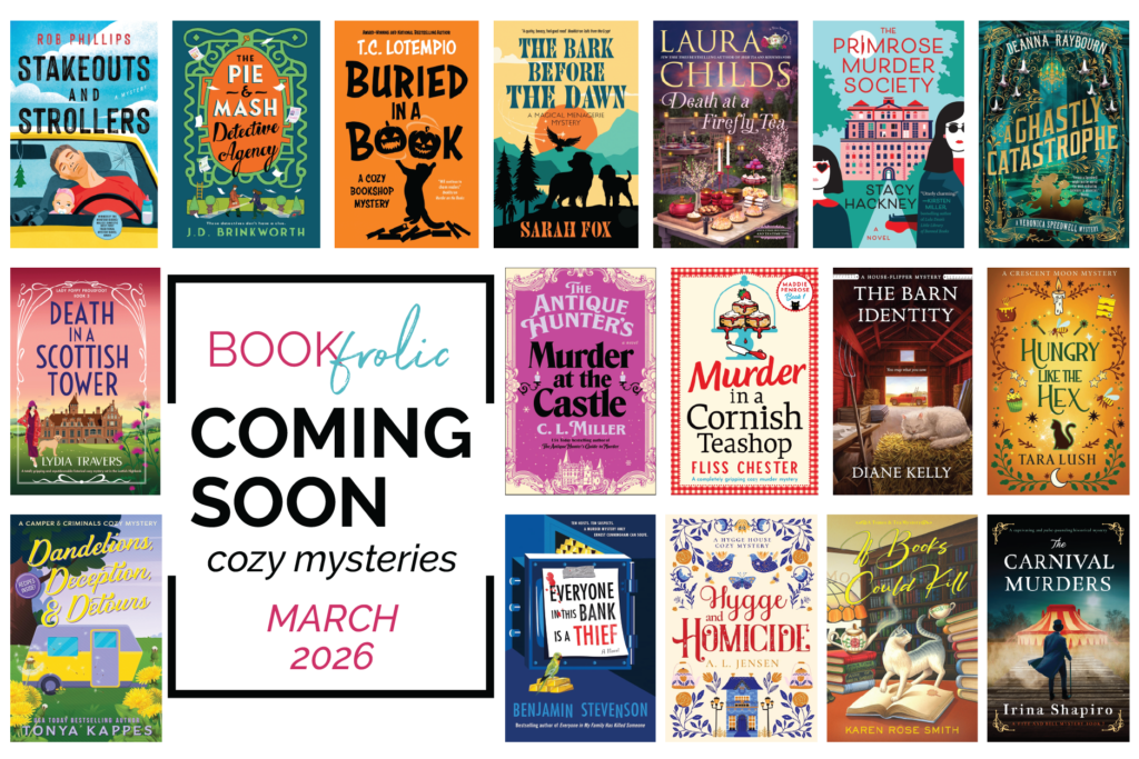 Coming soon! Cozy Mystery new releases for March 2026 * book frolic